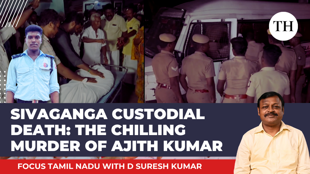 Watch: Sivaganga custodial death - The chilling murder of Ajith Kumar | Focus Tamil Nadu - The Hindu